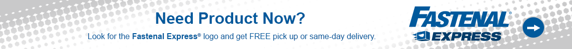 Need Product Now? Look for the Fastenal Express logo and get free pick ...